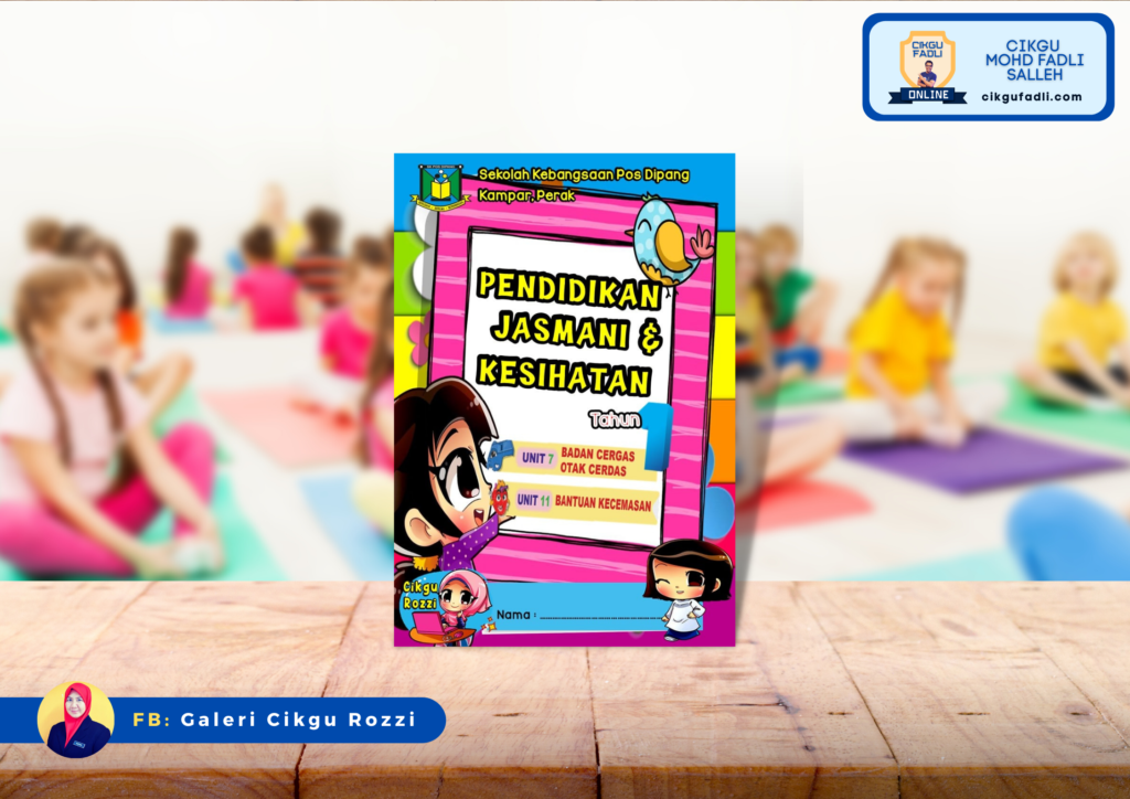 Modul PdPR Pendidikan Jasmani Kesihatan Tahun 1 Unit 7 dan 11 - Cikgu Fadli Online