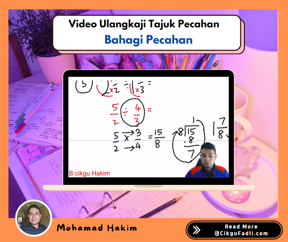Video Ulangkaji Tajuk Pecahan (Bahagi Pecahan) - Cikgu Fadli Online