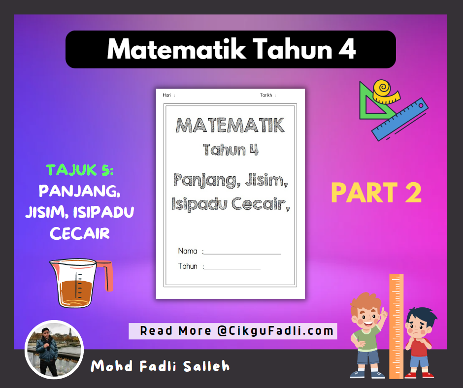 Latihan Matematik Tahun 4 Panjang, Jisim, Isipadu Cecair (Part 2 ...