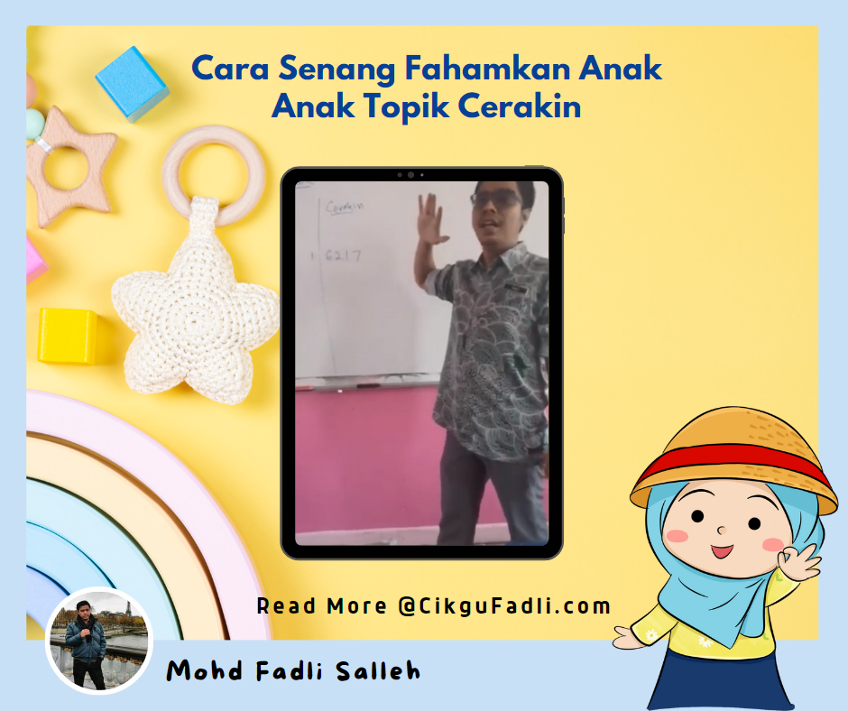 Cara Senang Fahamkan Anak Anak Topik Cerakin - Cikgu Fadli Online