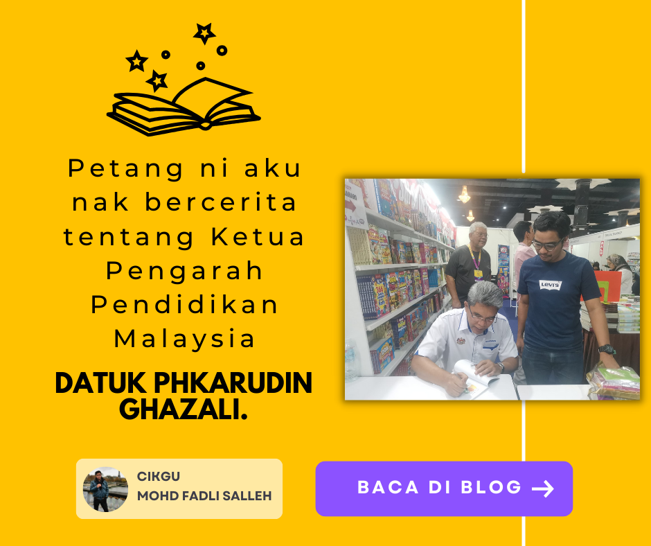 Petang ni aku nak bercerita tentang Ketua Pengarah Pendidikan Malaysia ...
