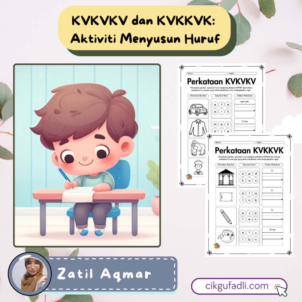 KVKVKV dan KVKKVK: Aktiviti Menyusun Huruf - Cikgu Fadli Online