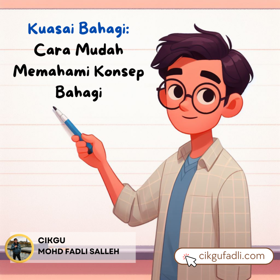 Kuasai Bahagi: Cara Mudah Memahami Konsep Bahagi - Cikgu Mohd Fadli ...
