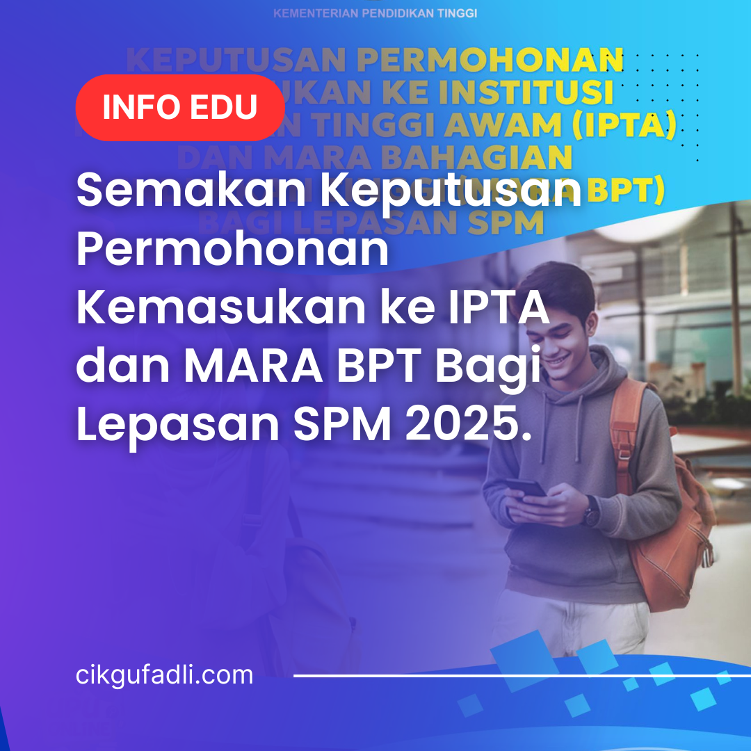 Keputusan Permohonan Kemasukan ke IPTA dan MARA BPT Bagi Lepasan SPM ...